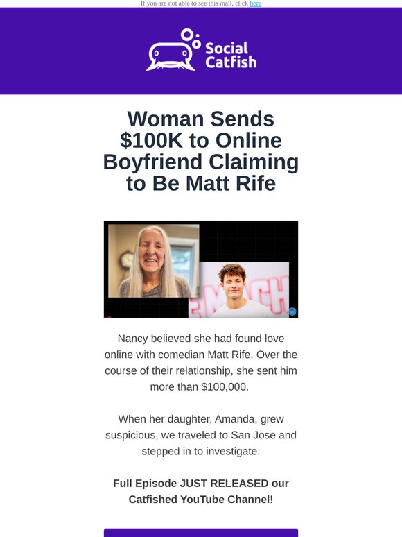 Social Catfish: Woman Sends $100K to Boyfriend Claiming to Be Matt Rife ...
