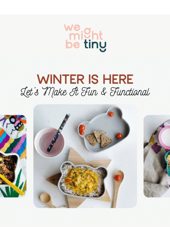 We Might Be Tiny: Let’s make winter less ‘ugh’ and more ‘ahh’ | Milled