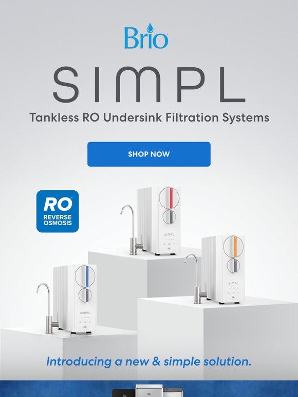 Brio: Introducing the new SIMPL Tankless Water Filtration Systems | Milled