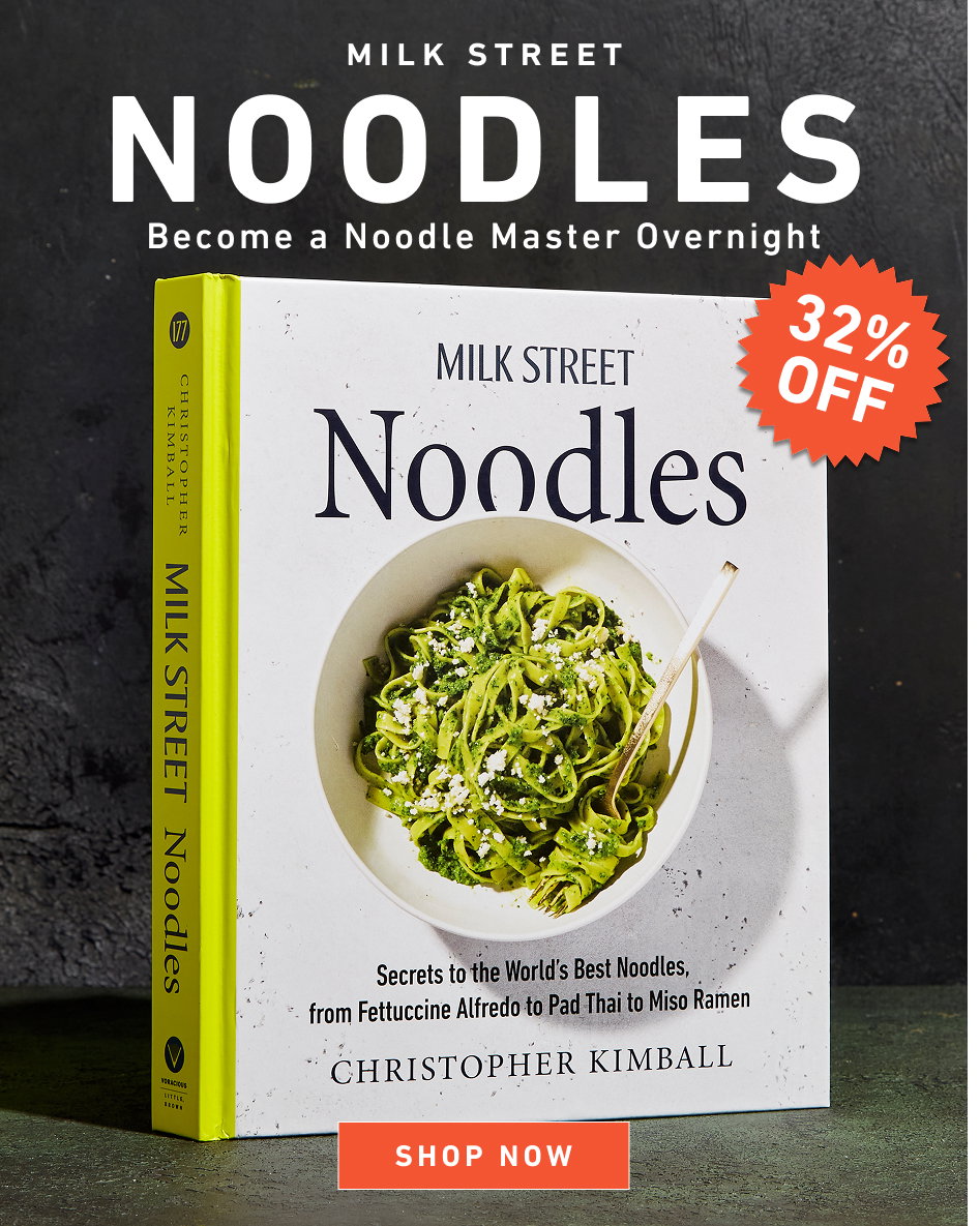 Milk Street Kitchen: Become a Noodle Master Overnight | Milled