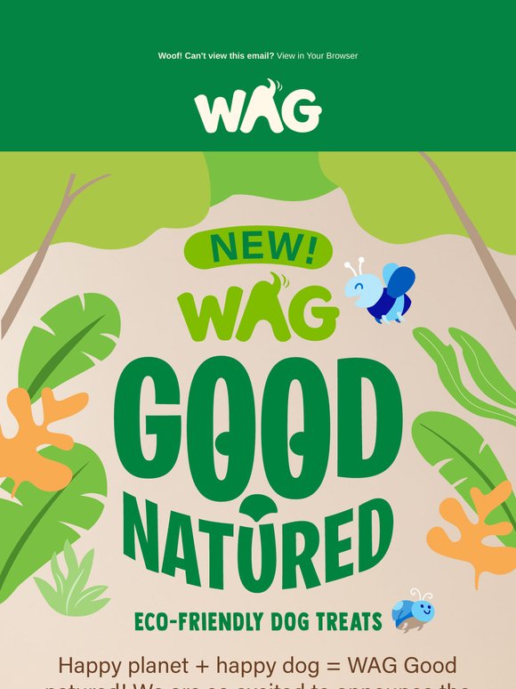 WAG: NEW! WAG Good Natured | Milled