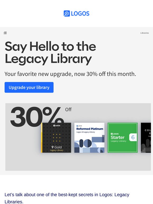 Logos: Legacy Library = A cost-effective way to expand your Logos study ...