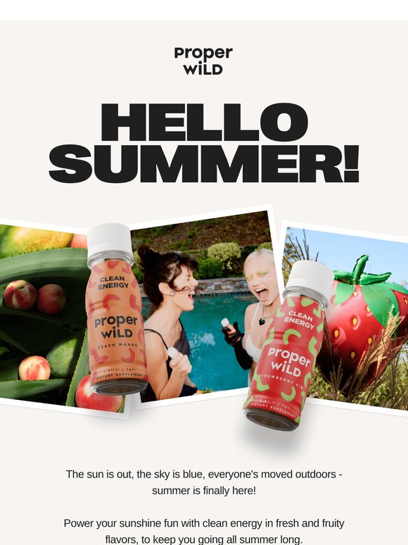 Proper Wild: Your Summer, Powered by Proper Wild | Milled