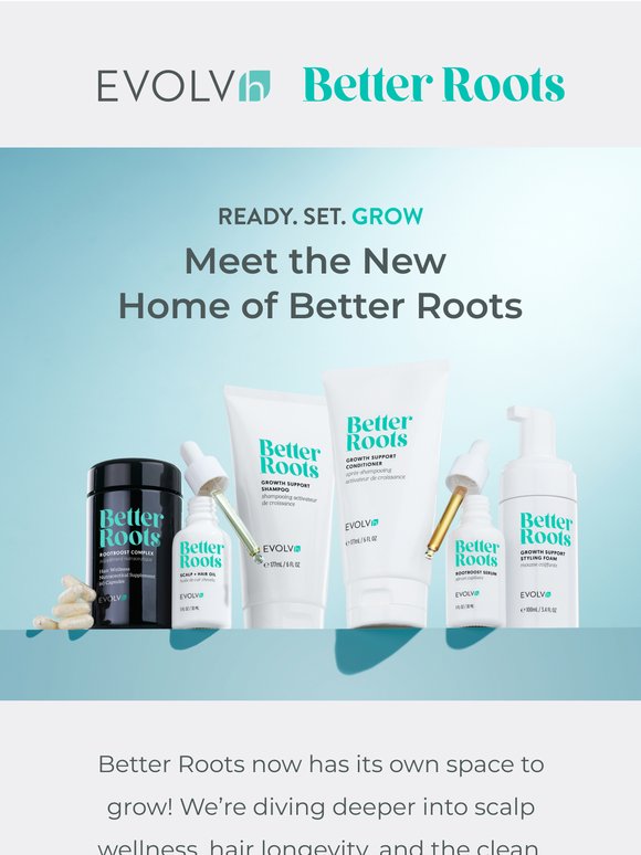 EVOLVh: Better Roots Has a New Home (Come Visit!) | Milled