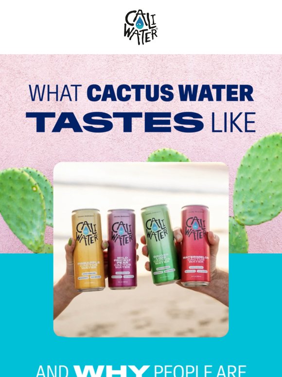 Caliwater: 🤔 Ever Wondered What Cactus Water Tastes Like? | Milled
