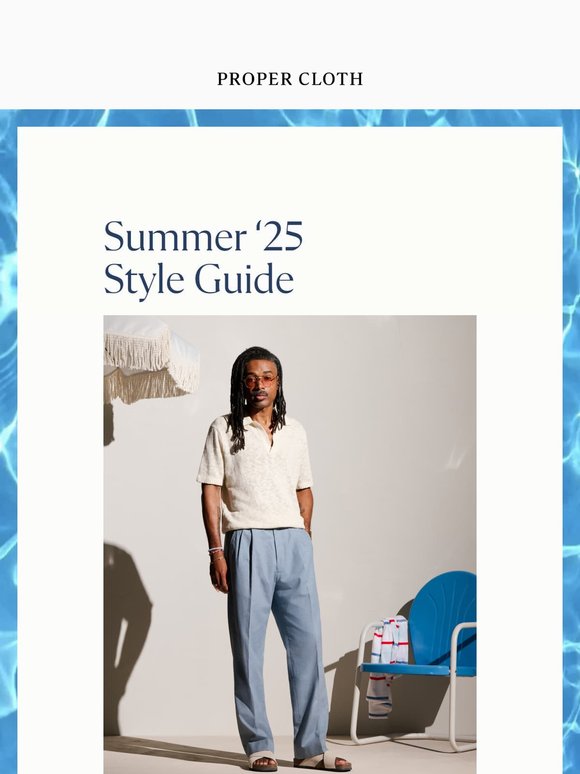 Proper Cloth: The Summer '25 Style Guide | Milled