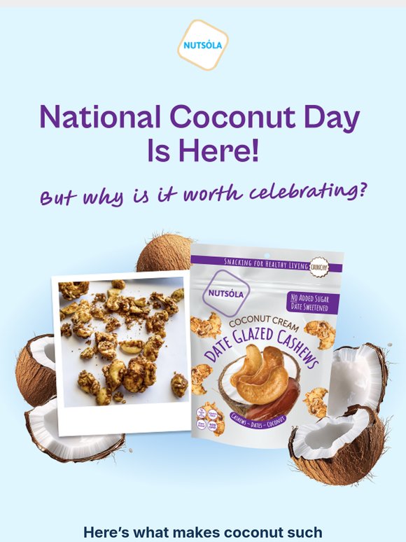 Nutsóla: Why Coconut Deserves a Holiday 🥥 | Milled