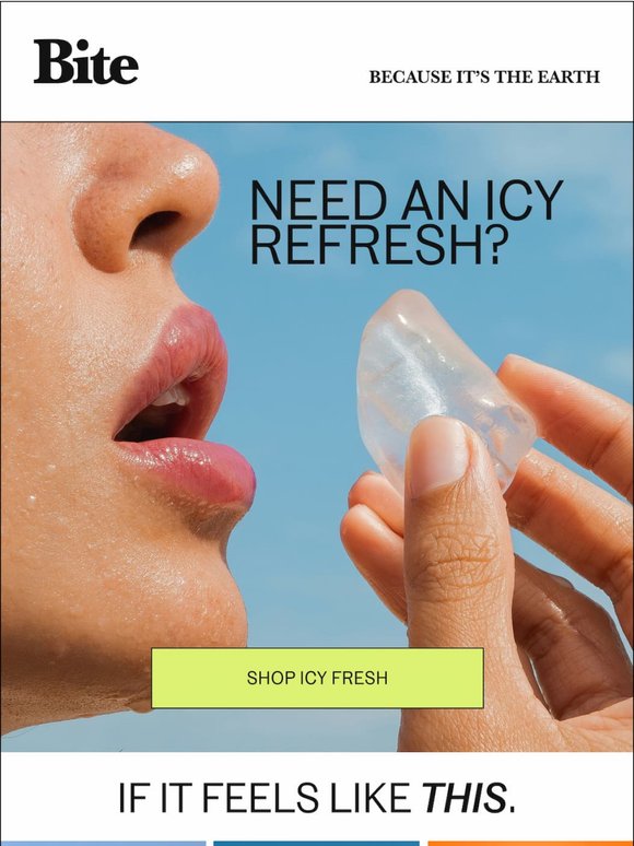 Bite: Heatwave-ready ︎ | Milled