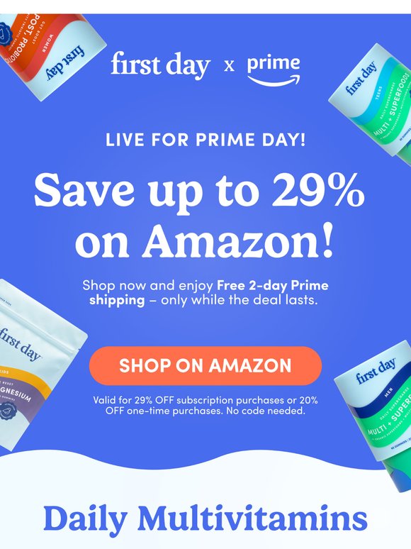 First Day: Live for Prime Day: Save up to 29% on Amazon | Milled