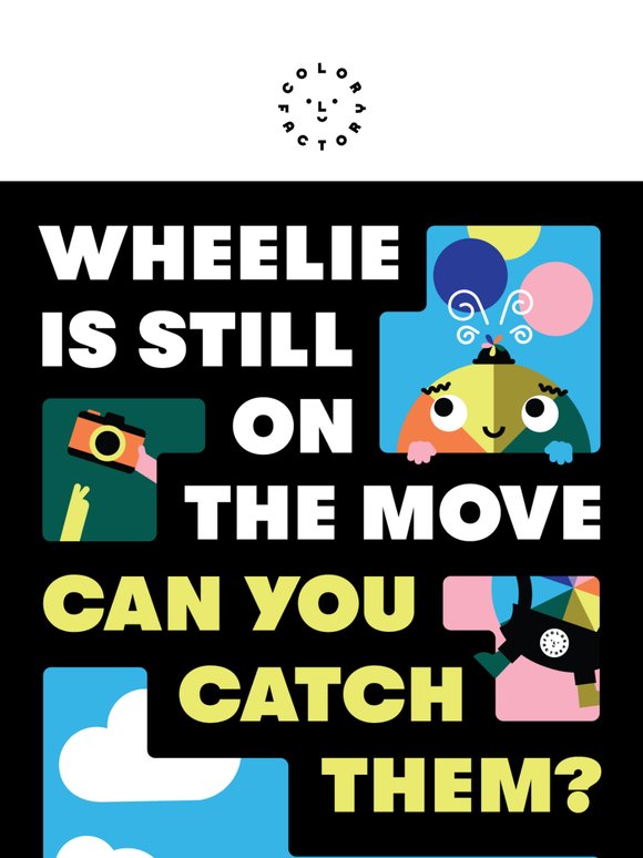Color Factory: Have You Seen Wheelie? 🕵️ 🌈 🛞 | Milled