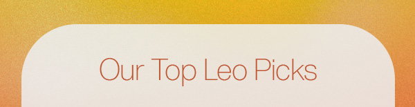 Natura: It's LEO's time to shine! ♌ | Milled