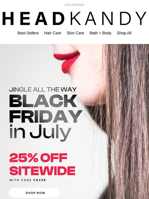 Head Kandy: The Most Wonderful Black Friday in July is here! 🎅 | Milled