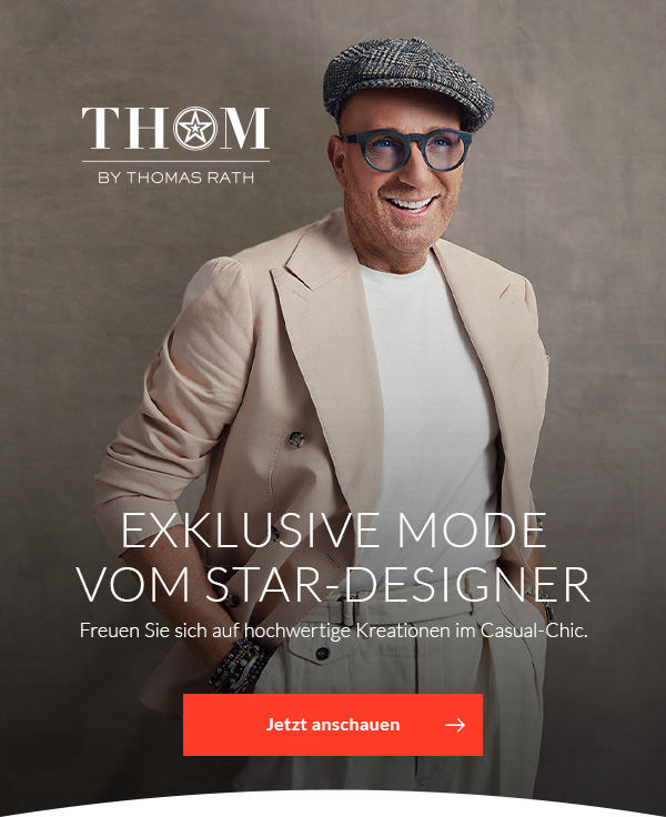 HSE24: Mehr als Mode: THOM by Thomas Rath bringt Stil in jeden Moment ...