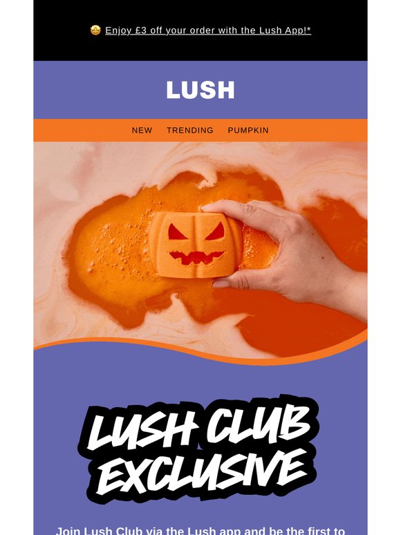 Lush: Get Lush Club early access to Halloween 🎃 | Milled