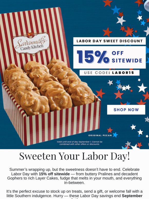 Savannah's Candy Kitchen: 15% Off Sitewide Labor Day Sale! Say Goodbye ...