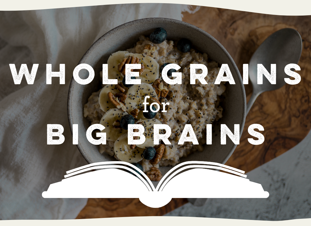 Sunrise Flour Mill: Whole Grains for Big Brains… Brain Food with a ...