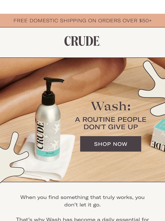 CRUDE: Why Our Customers Stick With Wash | Milled