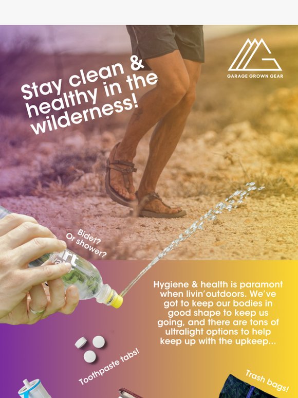 Garage Grown Gear: Trail Hygiene for Dirty Hikers 🧼 | Milled