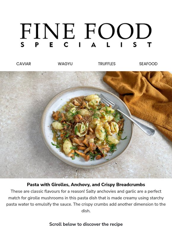 Fine Food Specialist: Pasta with Girolles, Anchovy, and Crispy ...