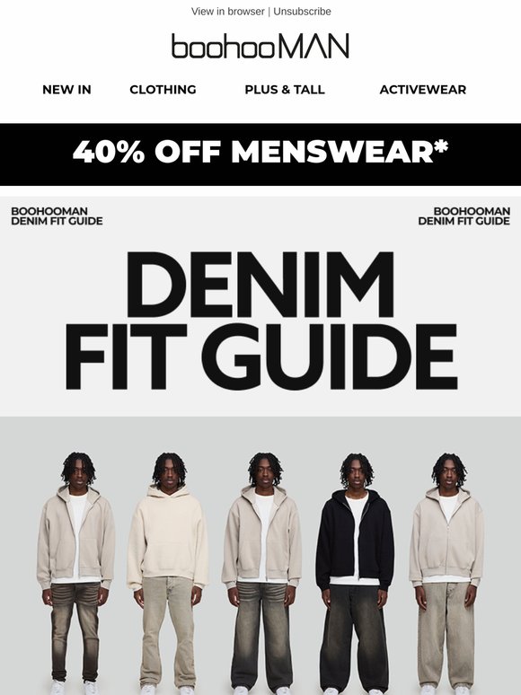 BoohooMan: Denim Fit Guide | Milled