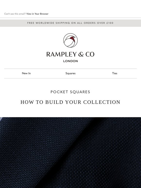 Rampley & Co: Pocket Squares | How To Build Your Collection | Milled