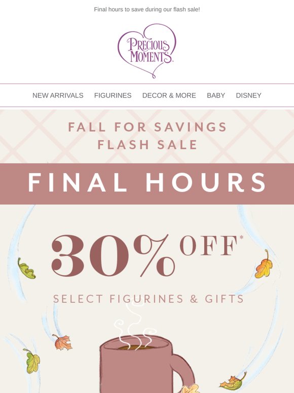 Precious Moments: Last Chance: Flash Sale Ends at 10 am CDT! | Milled