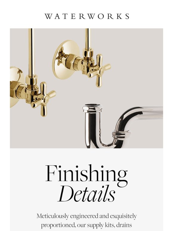 Waterworks: Finish Strong: Supply Kits, Drains and P-Traps | Milled