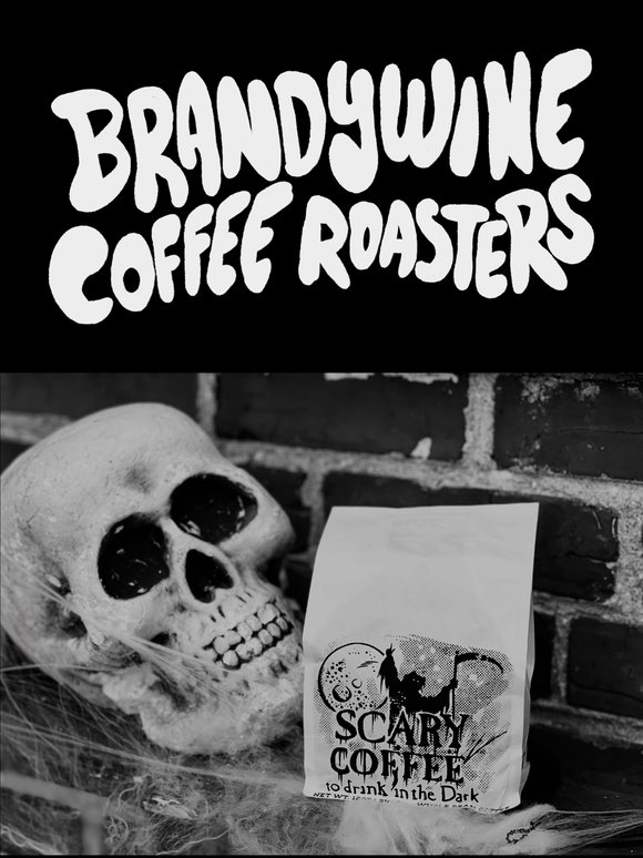 Brandywine Coffee Roasters: Scary Coffee To Drink In The Dark 2025 ...