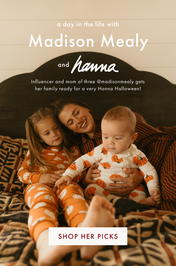 Hanna Andersson: A Day In The Life With Madison Mealy | Milled