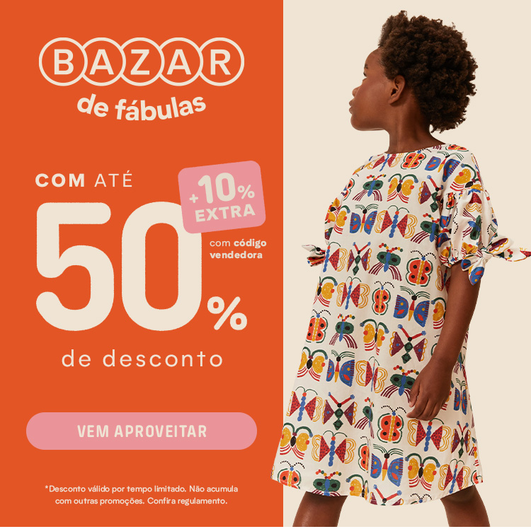 A Fábula: BAZAR: ATÉ 50% + 10% EXTRA 💐 | Milled