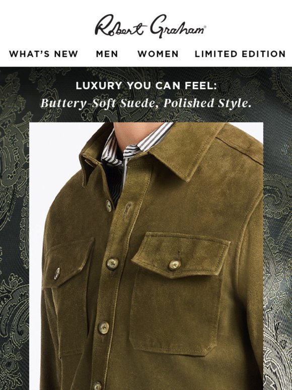 Robert Graham: Buttery soft suede. The feel of luxury | Milled