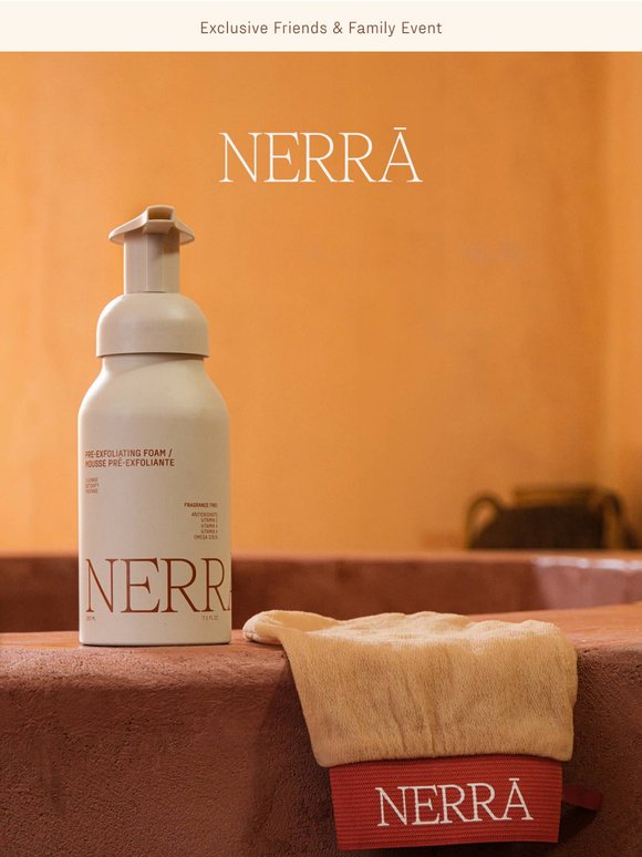 NERRA: 20% OFF + Exfoliating Duo, Just For You. | Milled