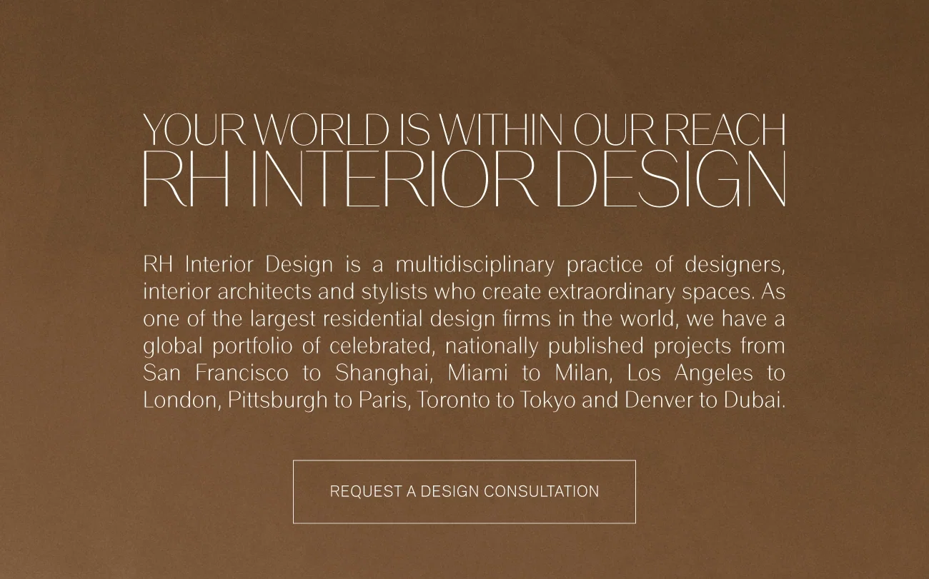 RH: Extraordinary Design Services, Complimentary for RH Members | Milled
