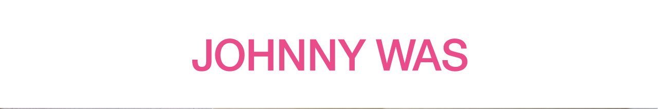 Johnny Was: In Honor of Breast Cancer Awareness Month | Milled