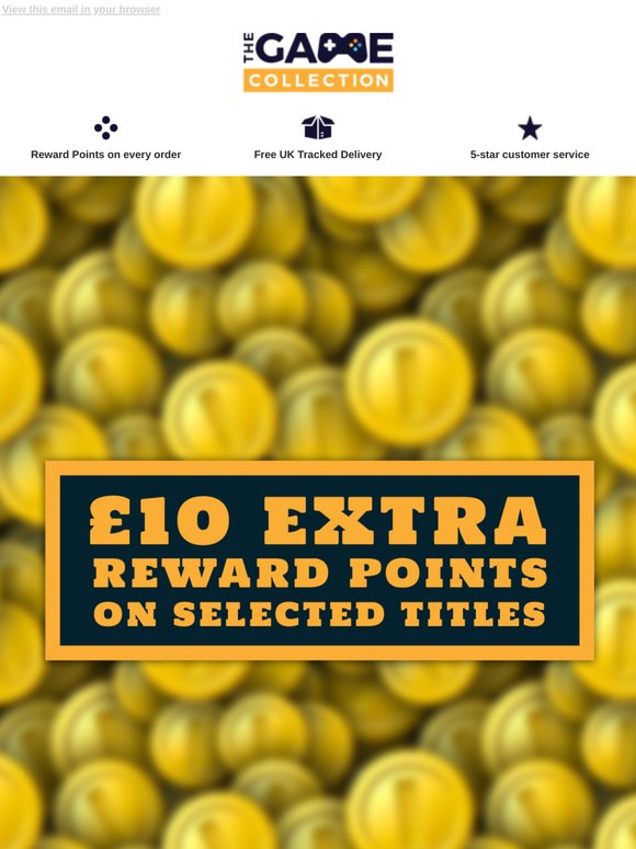 The Game Collection: LAST CHANCE! Get £10 extra Reward Points on these ...