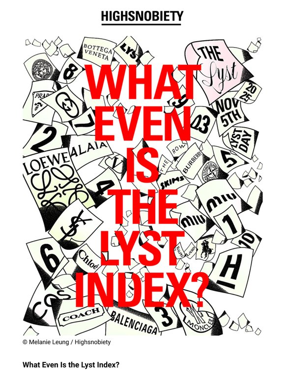 Highsnobiety: What Even Is the Lyst Index? | Milled