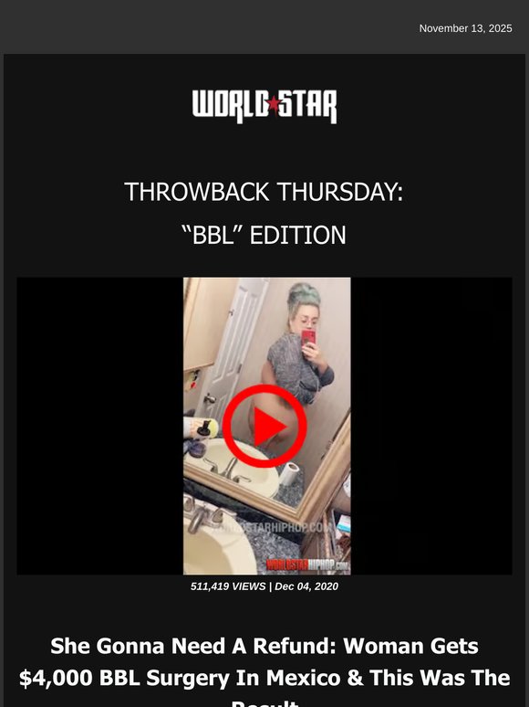 Worldstar: "BBL" Edition: Woman Gets $4,000 BBL Surgery In Mexico ...