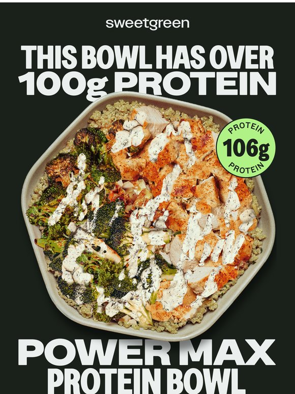 Sweetgreen: 100 grams of protein. One bowl. | Milled