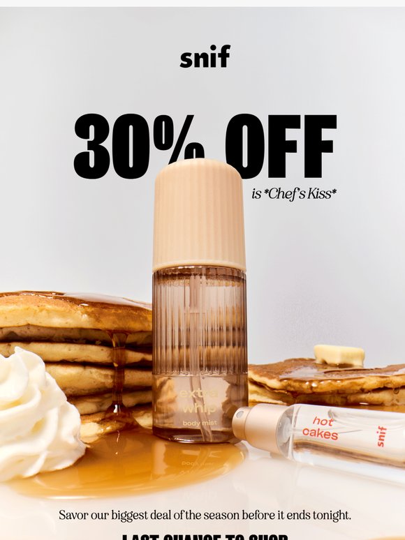 Snif: LAST CHANCE for 30% off 😮 | Milled