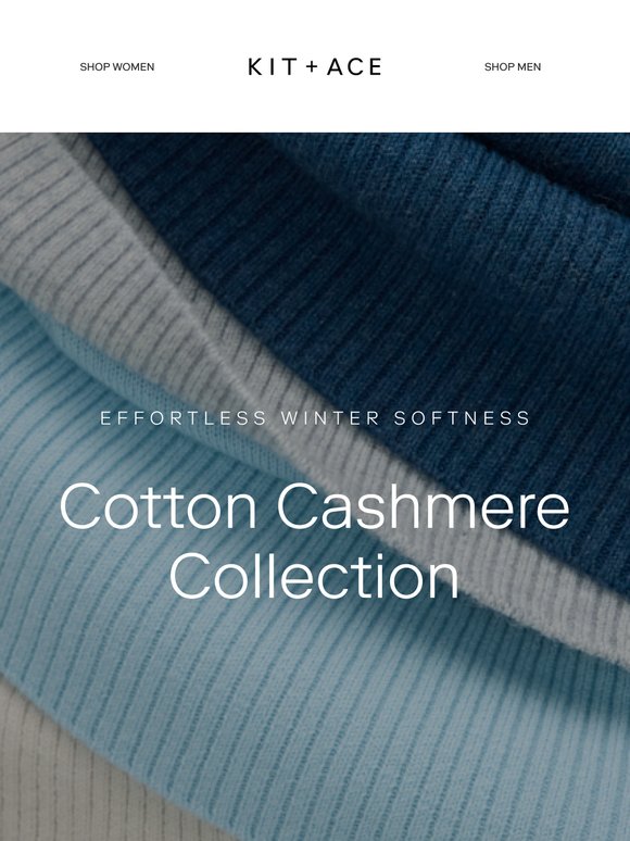 Kit and Ace: Meet Our New Cotton Cashmere Collection | Milled