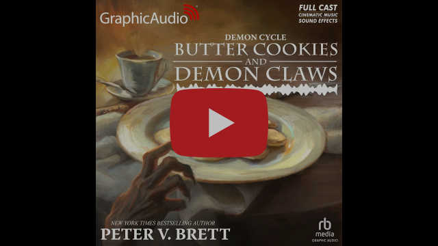 GraphicAudio: NEW RELEASE! Demon Cycle: Butter Cookies and Demon Claws ...