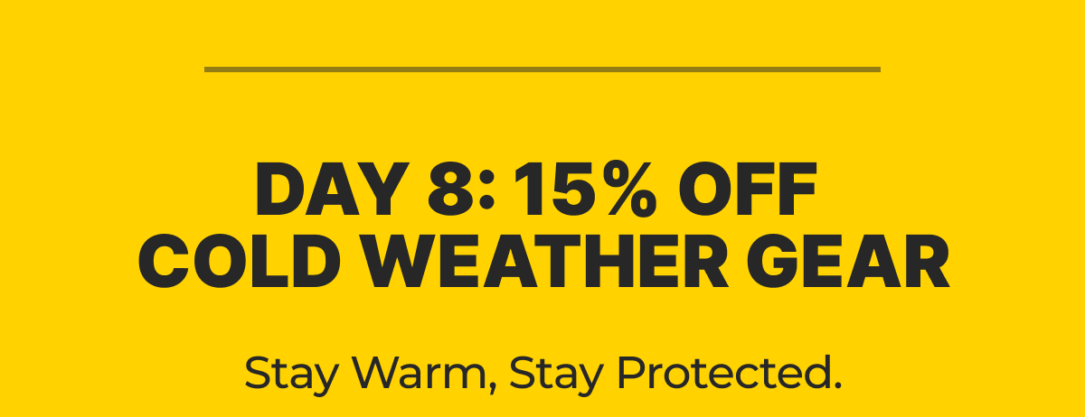Discount Safety Gear: Day 8 🔥 15% OFF Cold Weather Gear! | Milled
