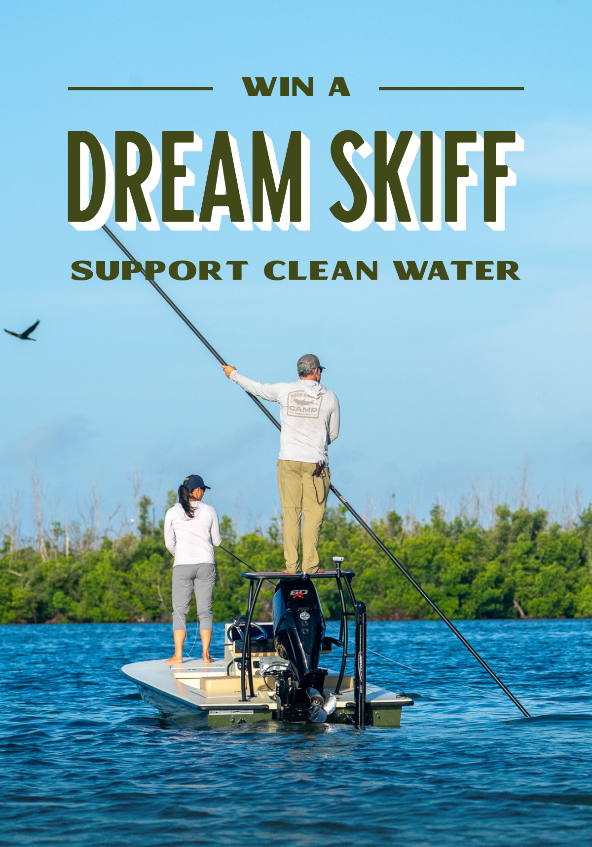 Duck Camp: Win a Hell’s Bay skiff & support clean water | Milled