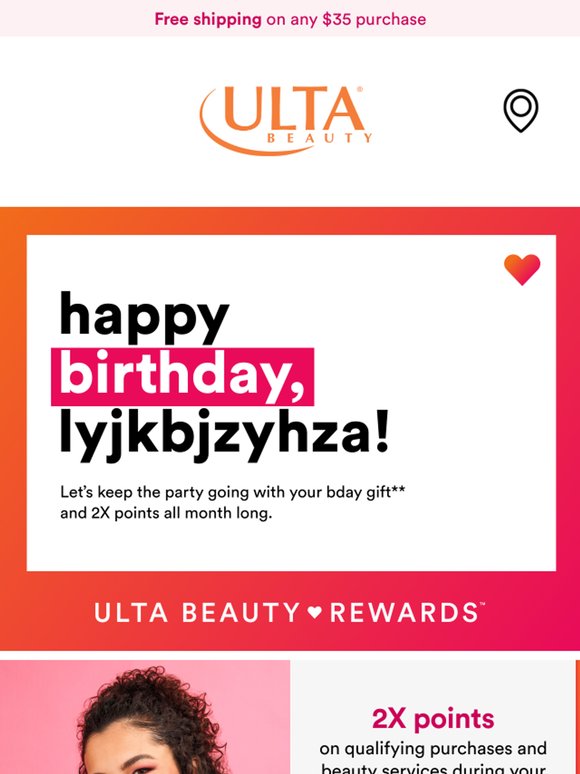 Ulta Beauty: —, your birthday perks have arrived! Including 2X points ...
