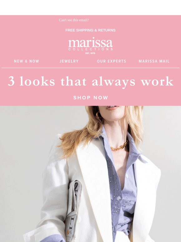 Marissa Collections: Three Looks That Always Work | Milled