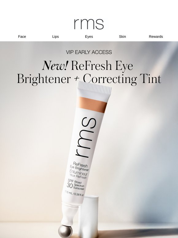 RMS Beauty: VIP Early Access: ReFresh Eye Brightener + Correcting Tint ...