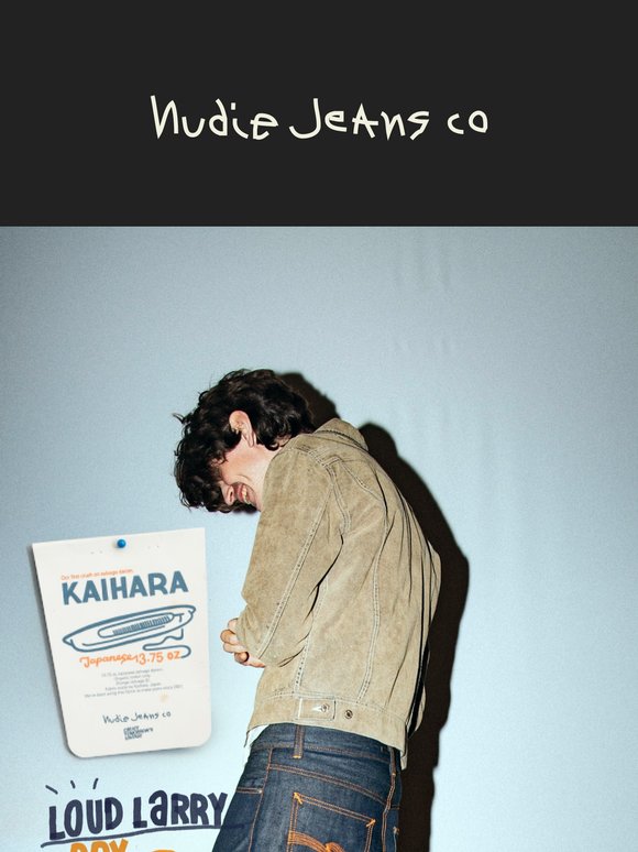 Nudie Jeans: Loud Larry Dry Selvage is back! | Milled