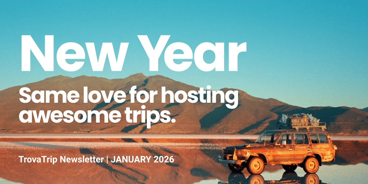TrovaTrip: $1,000 Referrals, Faster Support & What’s Next for 2026 🔮 ️ ...