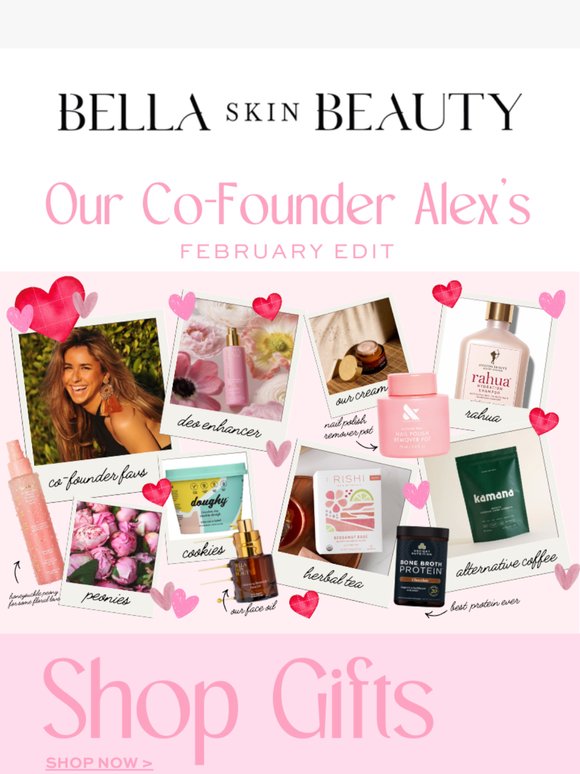 Bella Skin Beauty: Our Co-Founder Alex's February Picks💕 | Milled