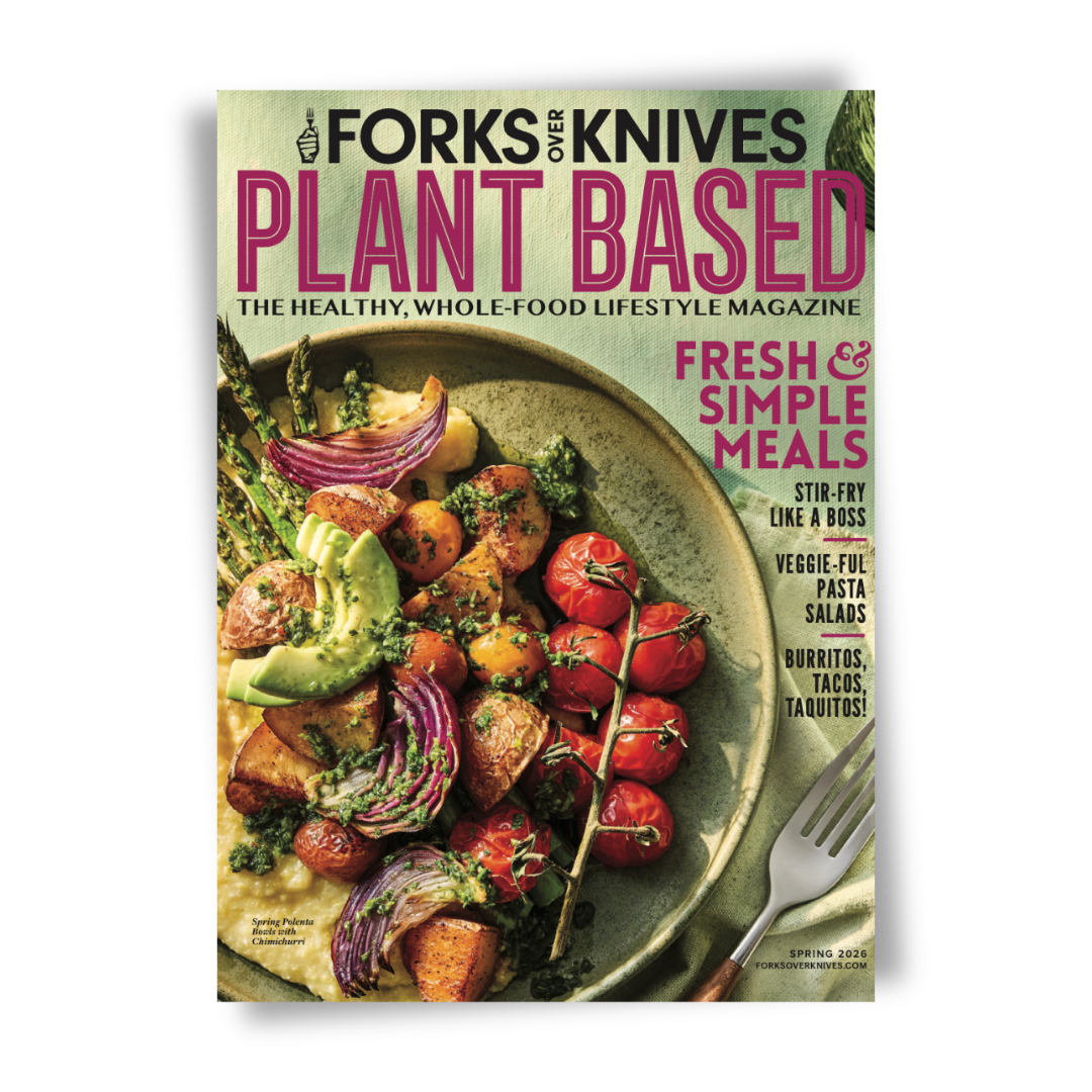 Forks Over Knives: Now Available: Spring 2026 FOK Magazine! | Milled